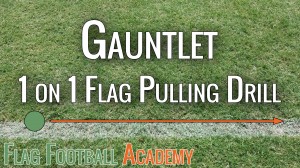 The Gauntlet - Flag Pulling Drill
